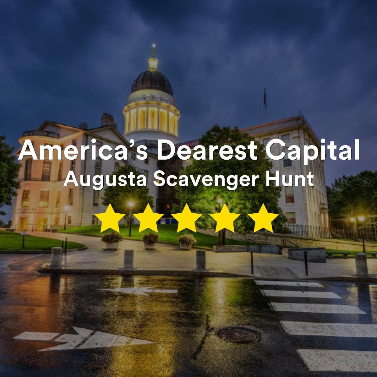 Augusta Maine Scavenger Hunt: America’s Dearest Capital