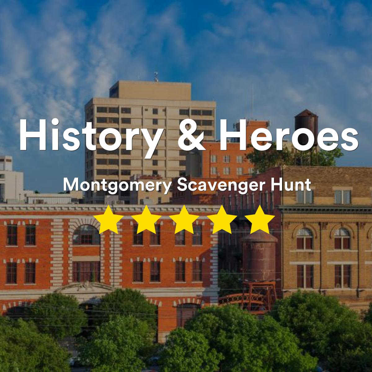 Montgomery Alabama Scavenger Hunt: History & Heroes