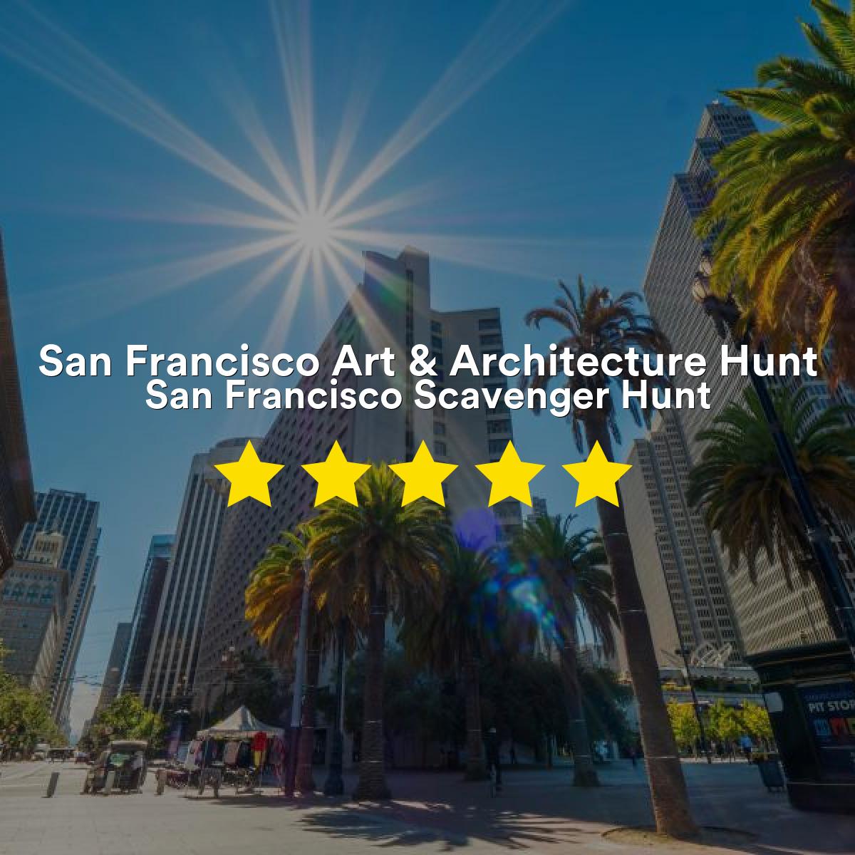 Financial District Scavenger Hunt: San Francisco Art & Architecture Hunt