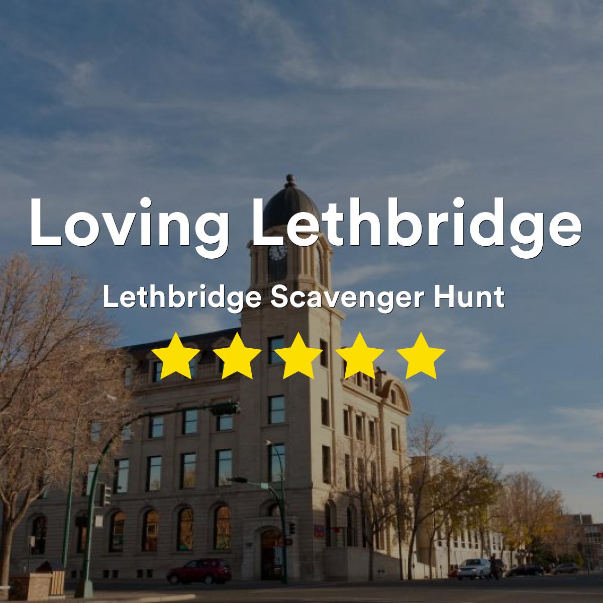 Lethbridge Scavenger Hunt: Loving Lethbridge | Let's Roam