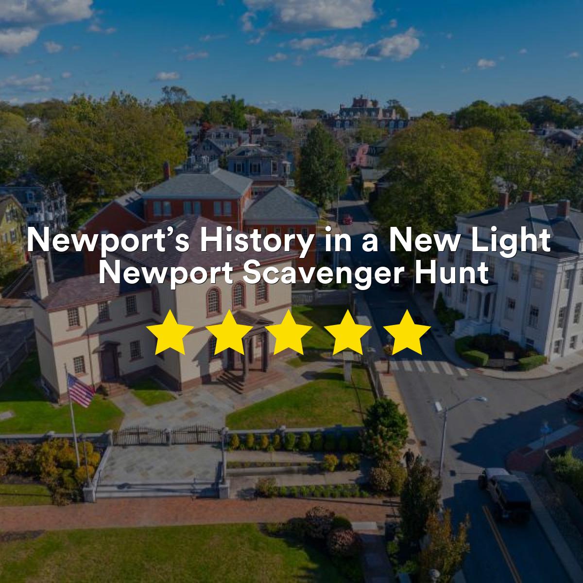 Newport Rhode Island Scavenger Hunt: Newport’s History in a New Light