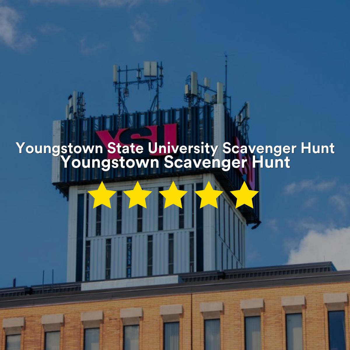 Youngstown State University Scavenger Hunt: Youngstown State University ...