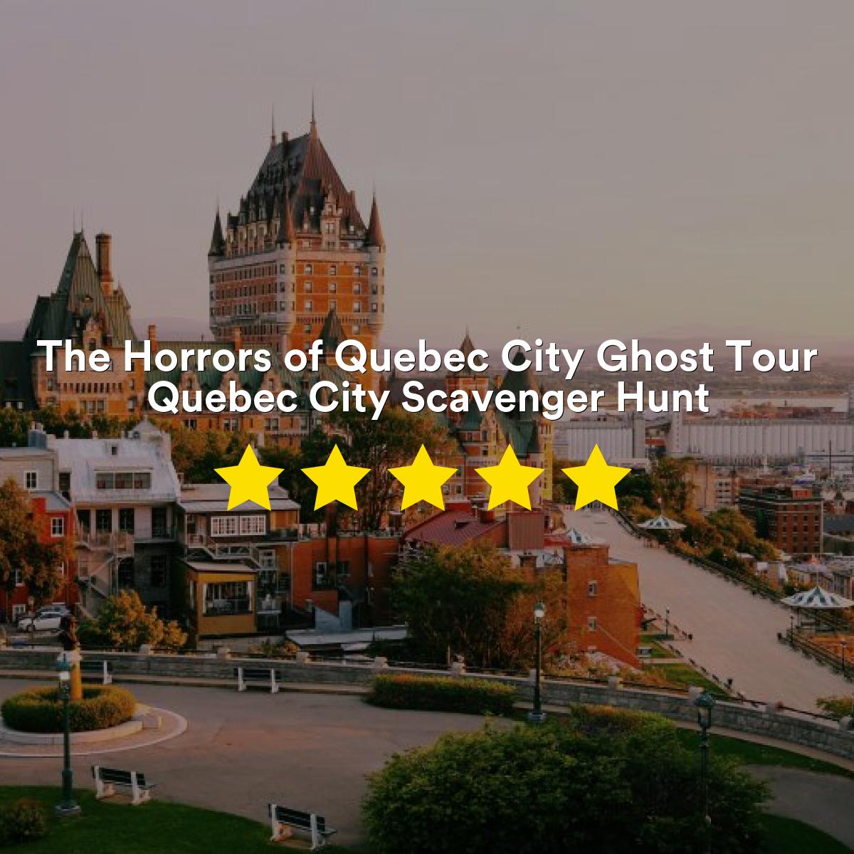 Quebec City Ghost Tour: The Horrors of Quebec City Ghost Tour