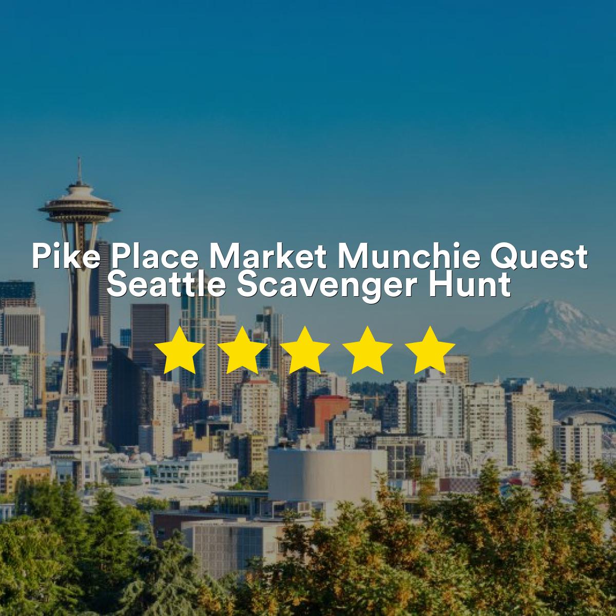 Seattle Scavenger Hunt: Pike Place Market Munchie Quest