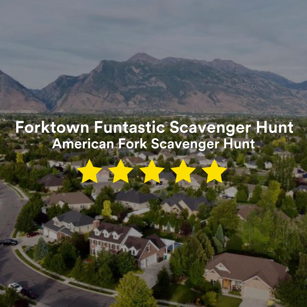 American Fork Scavenger Hunt: Forktown Funtastic Scavenger Hunt