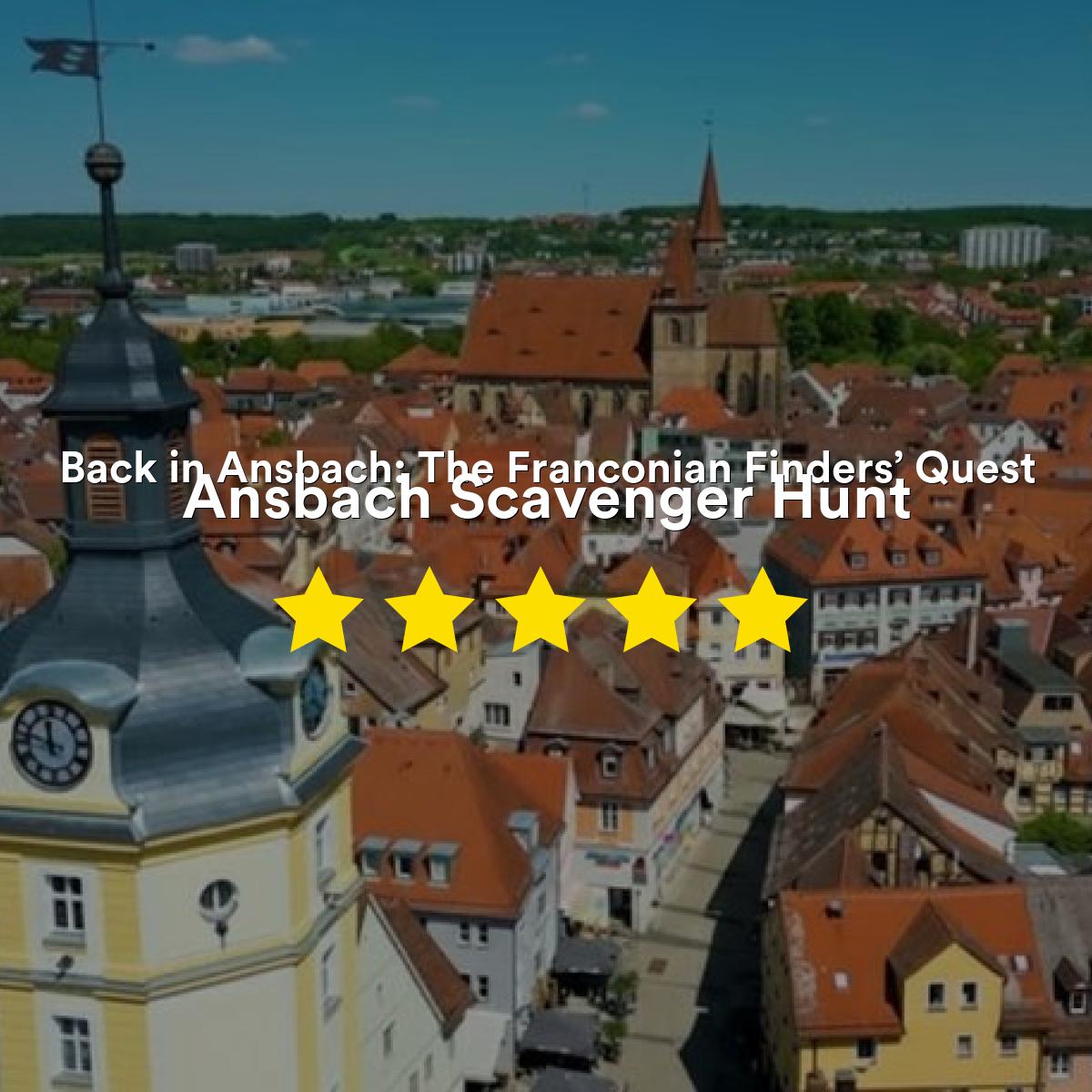 Ansbach Scavenger Hunt: Back in Ansbach: The Franconian Finders’ Quest
