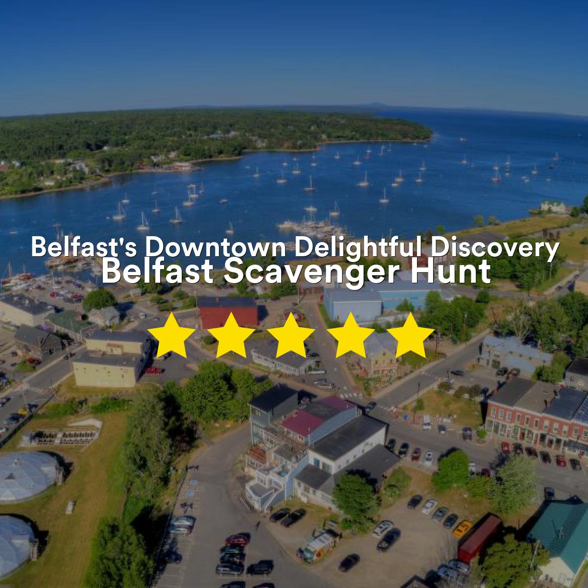 Belfast Maine Scavenger Hunt: Belfast's Downtown Delightful Discovery