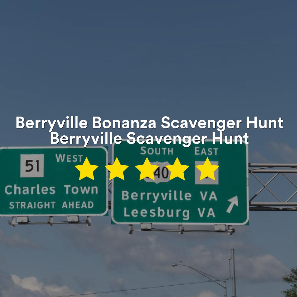 Berryville Scavenger Hunt: Berryville Bonanza Scavenger Hunt