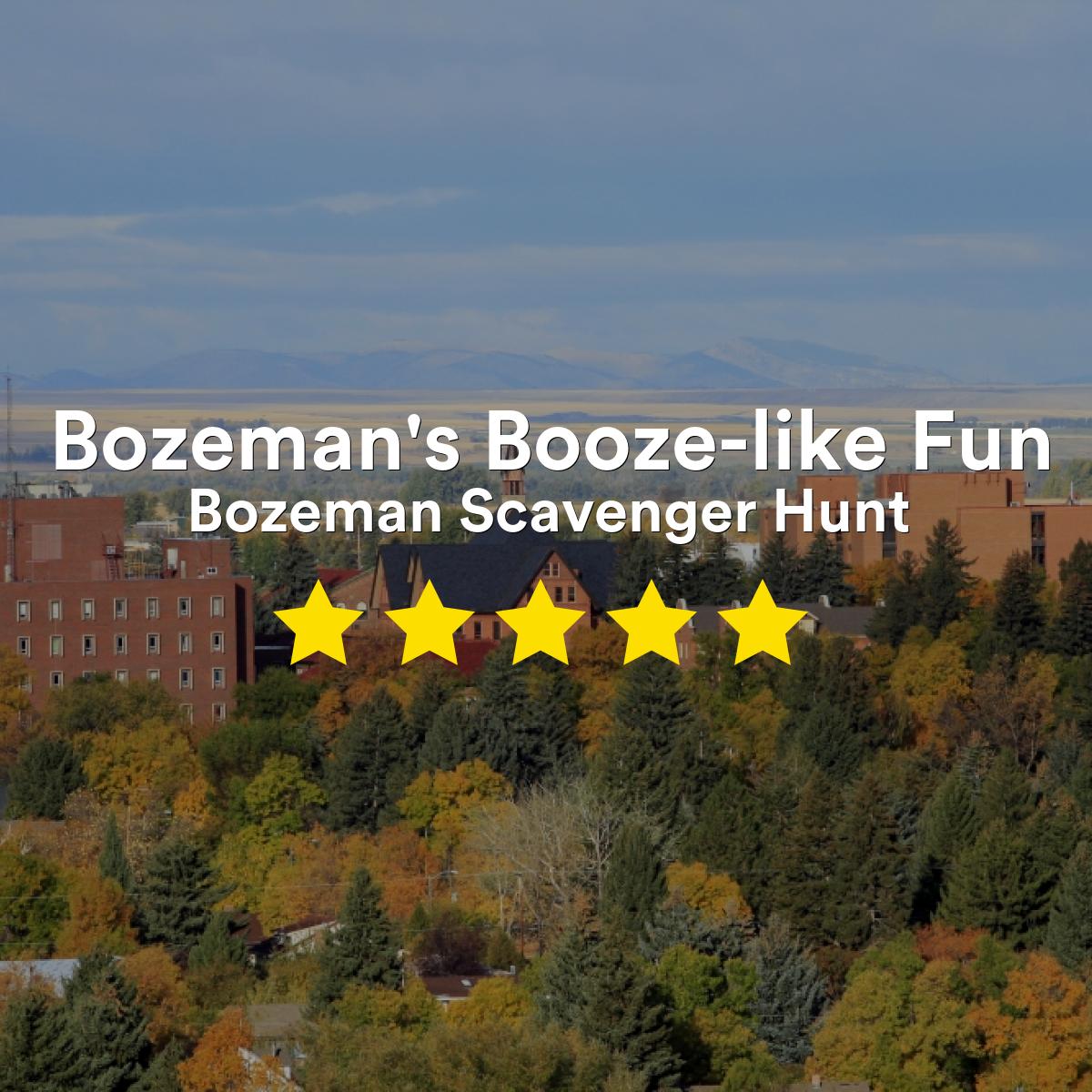 Bozeman Scavenger Hunt: Bozeman's Booze-like Fun