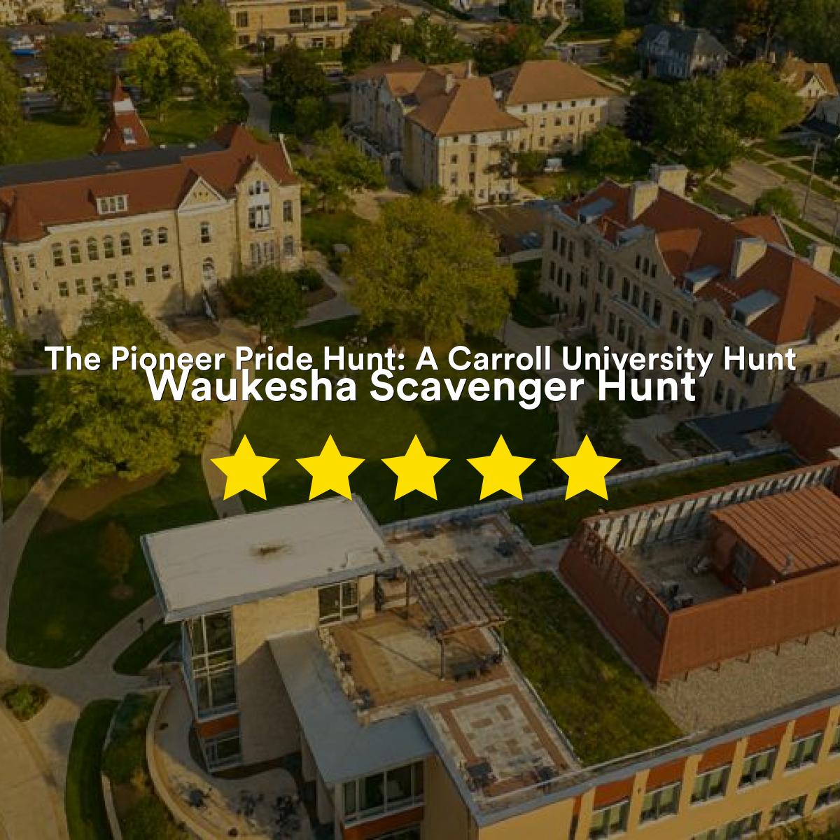 Carroll University Scavenger Hunt: The Pioneer Pride Hunt: A Carroll ...
