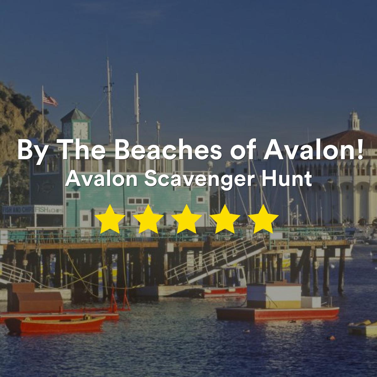 Avalon Scavenger Hunt: By The Beaches of Avalon!
