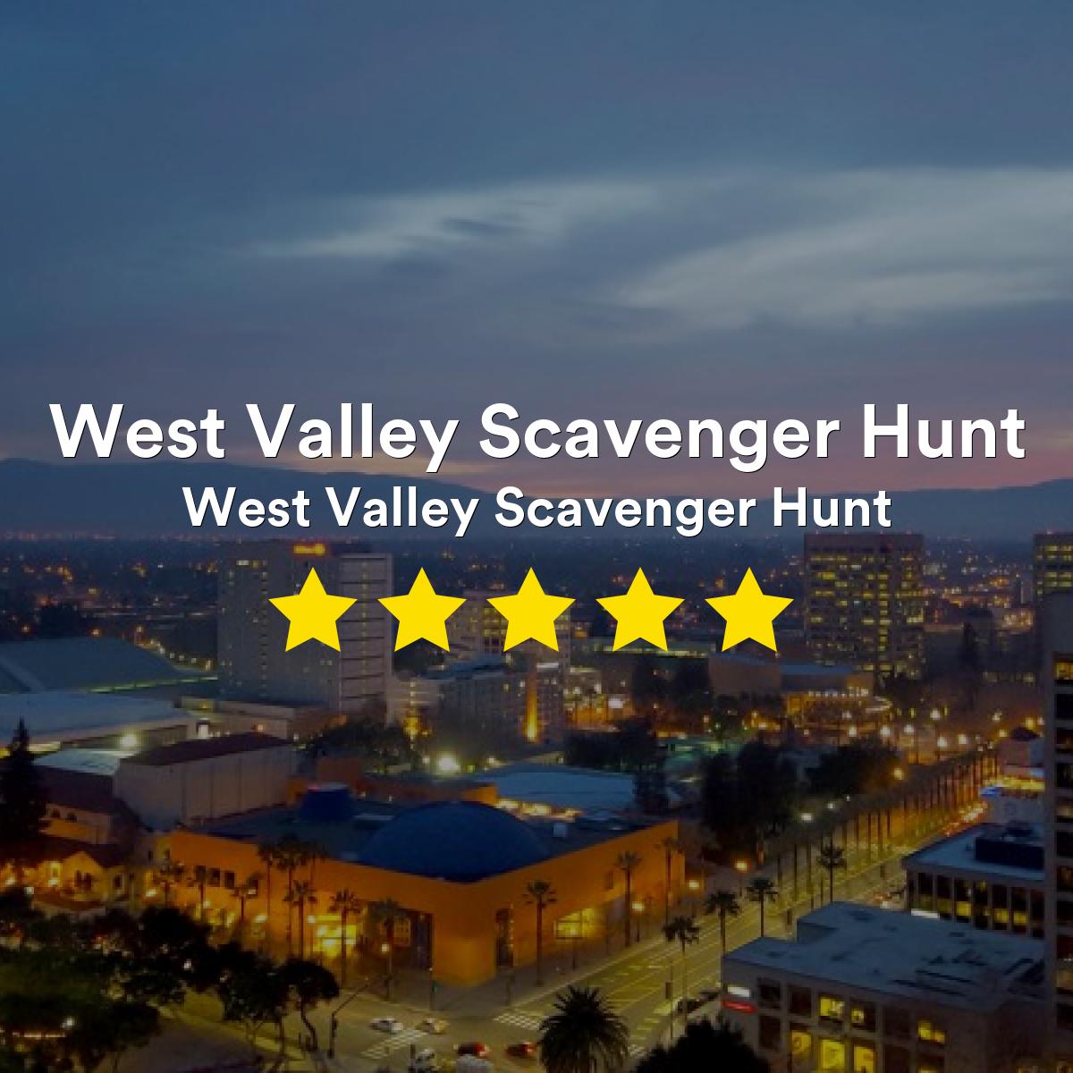 West Valley Scavenger Hunt: West Valley Scavenger Hunt