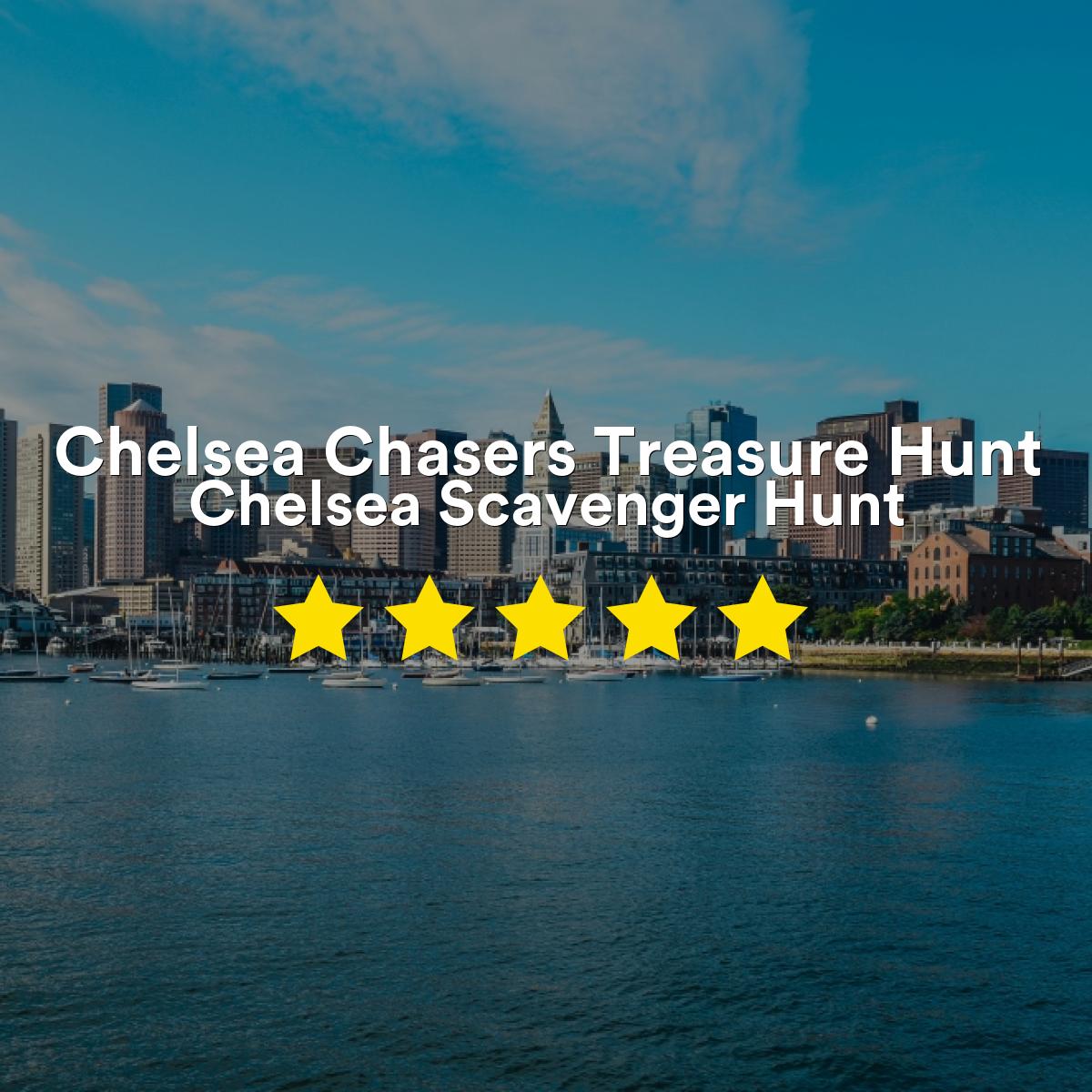 Chelsea Massachusetts Scavenger Hunt: Chelsea Chasers Treasure Hunt
