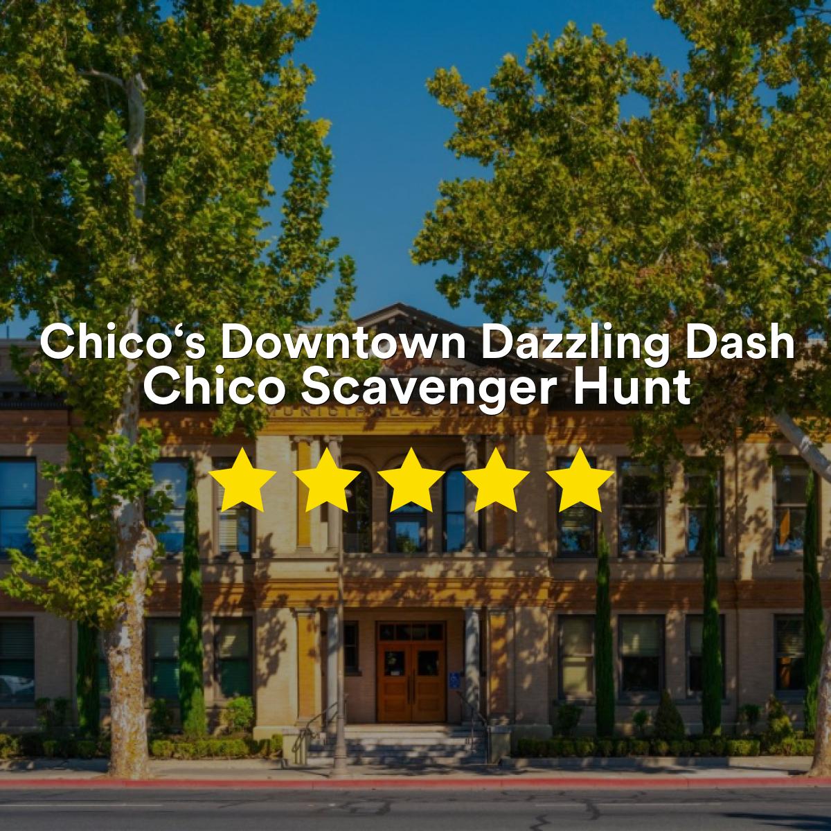 Chico Scavenger Hunt: Chico‘s Downtown Dazzling Dash