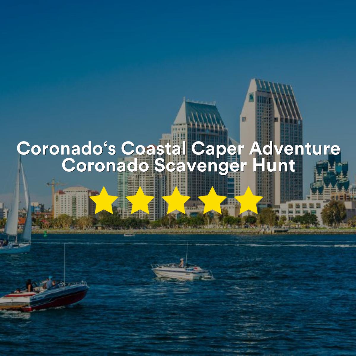 Coronado Scavenger Hunt: Coronado‘s Coastal Caper Adventure