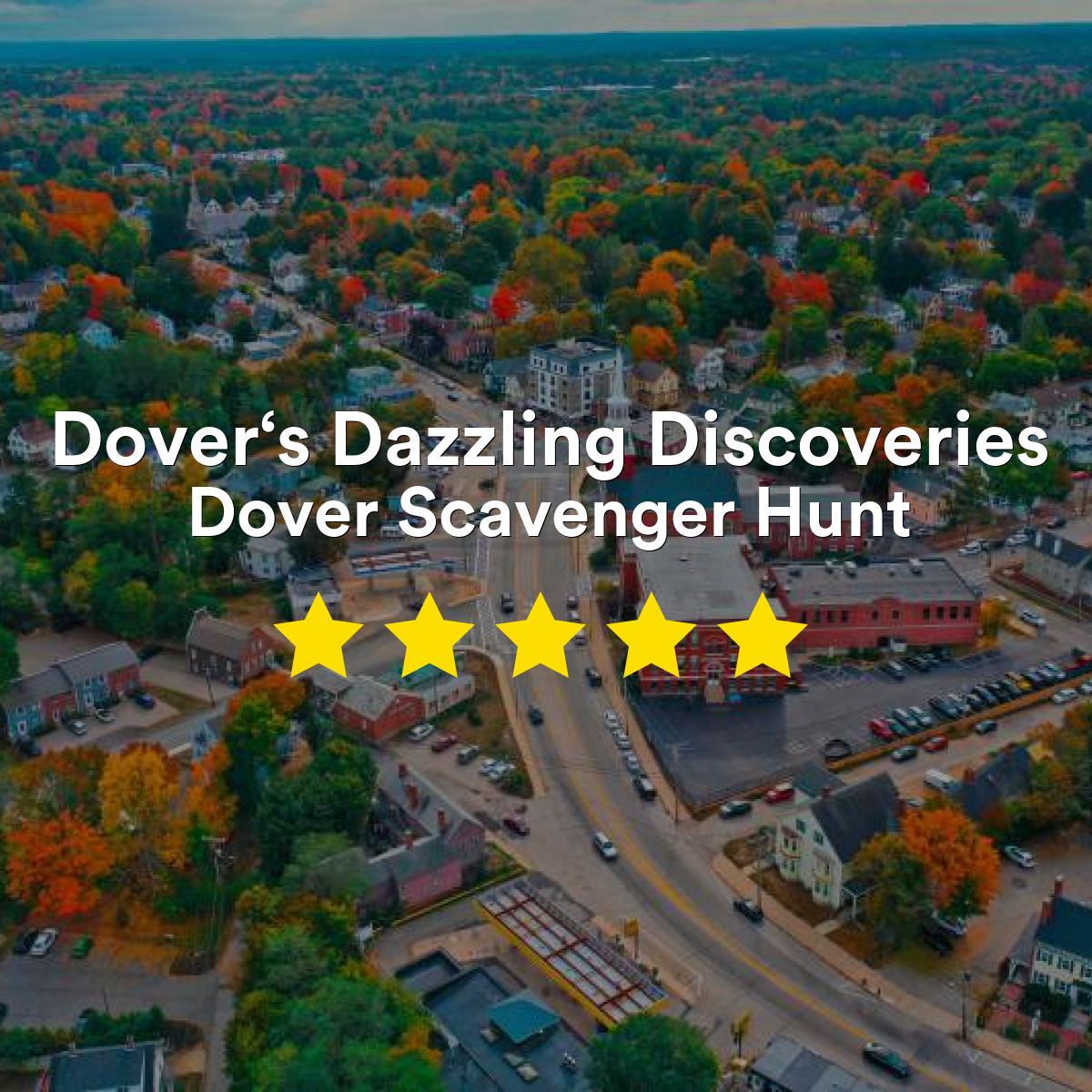 Dover New Hampshire Scavenger Hunt: Dover‘s Dazzling Discoveries