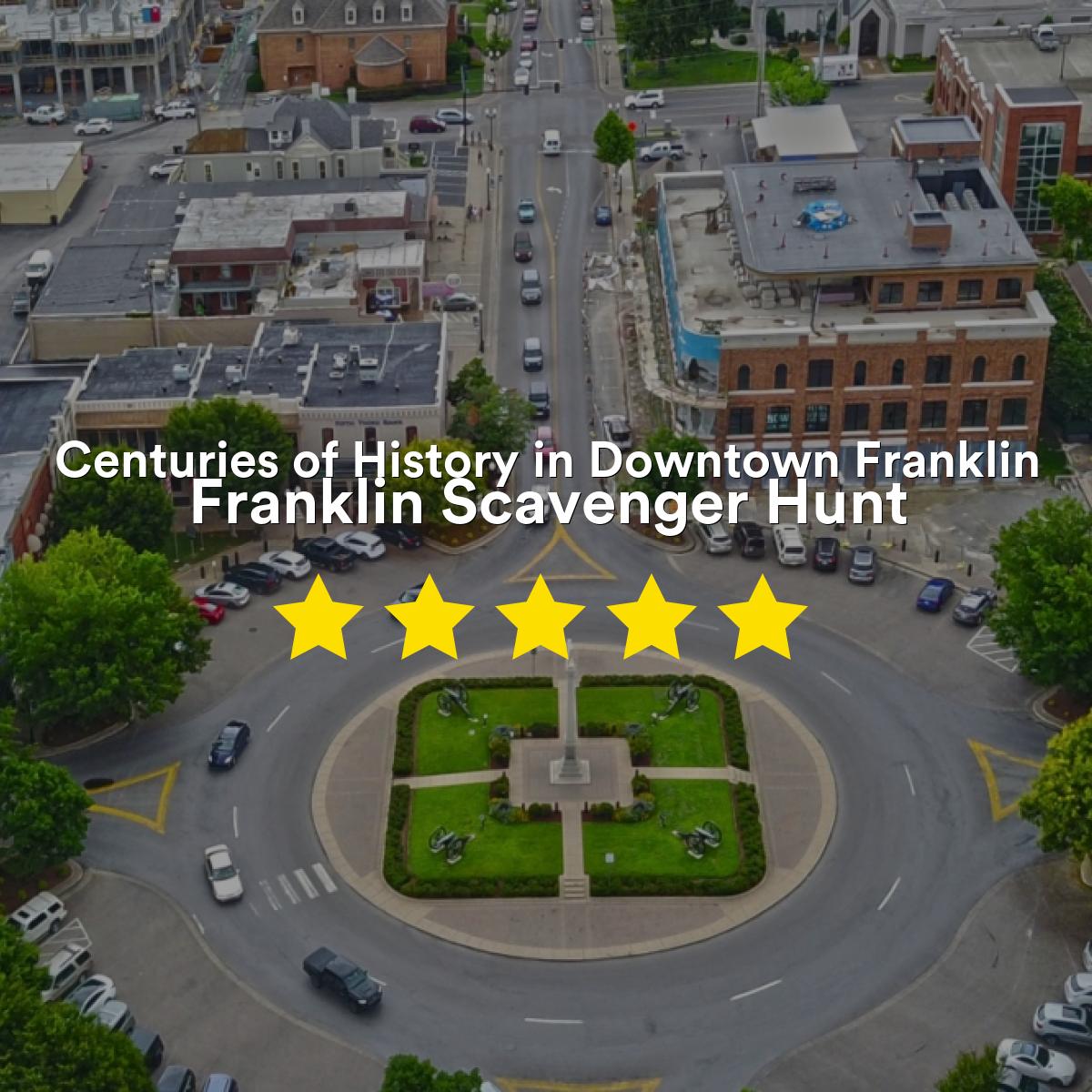 Franklin Tennessee Scavenger Hunt: Centuries of History in Downtown ...