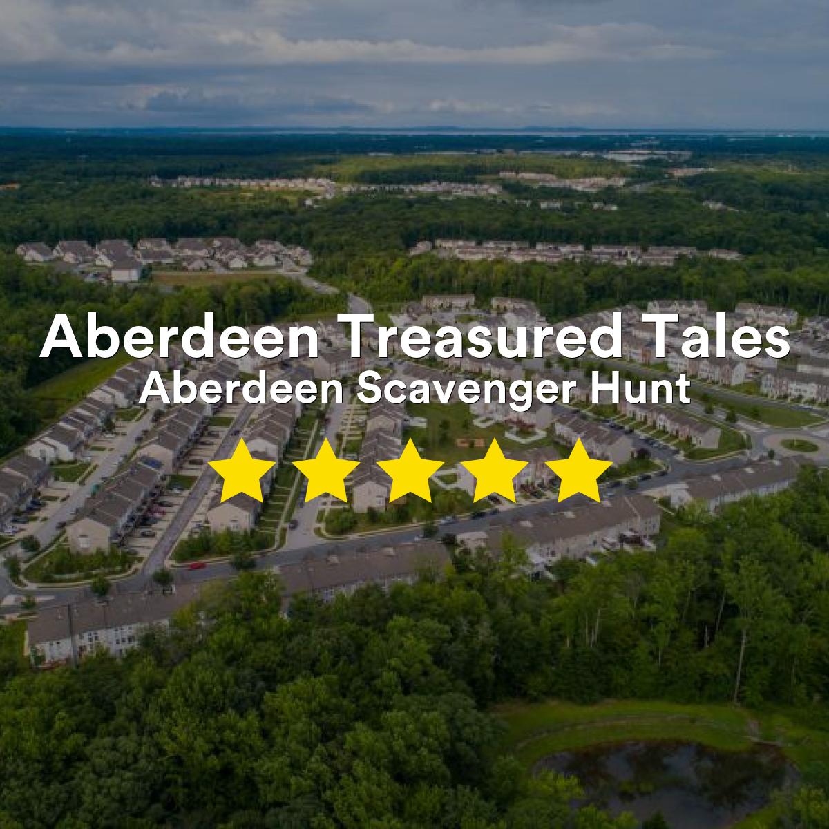 Aberdeen Maryland Scavenger Hunt: Aberdeen Treasured Tales