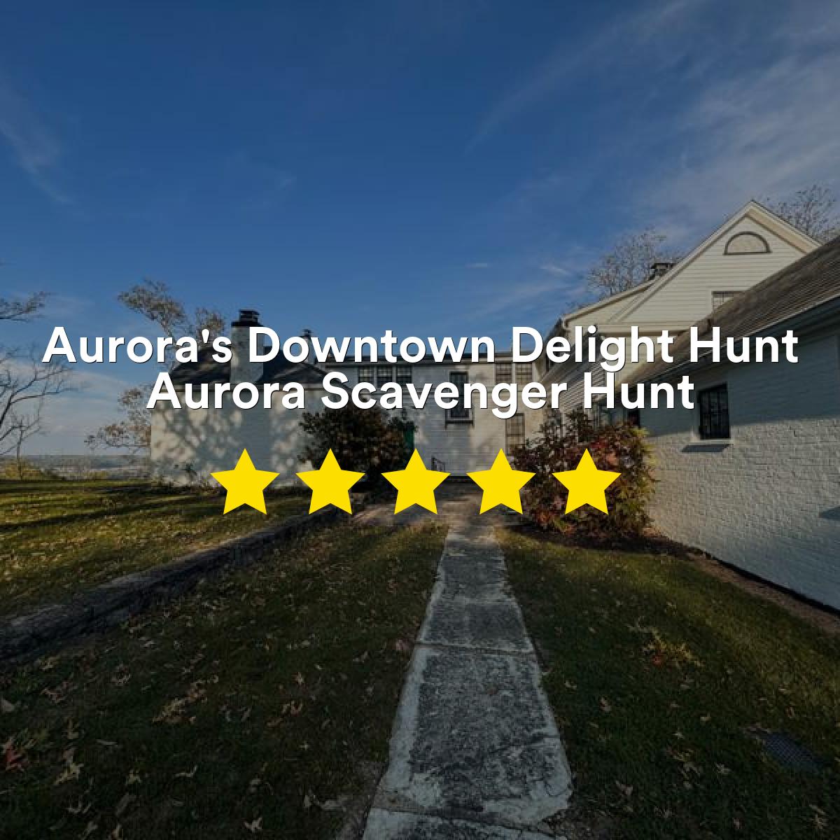 Aurora Indiana Scavenger Hunt: Aurora's Downtown Delight Hunt