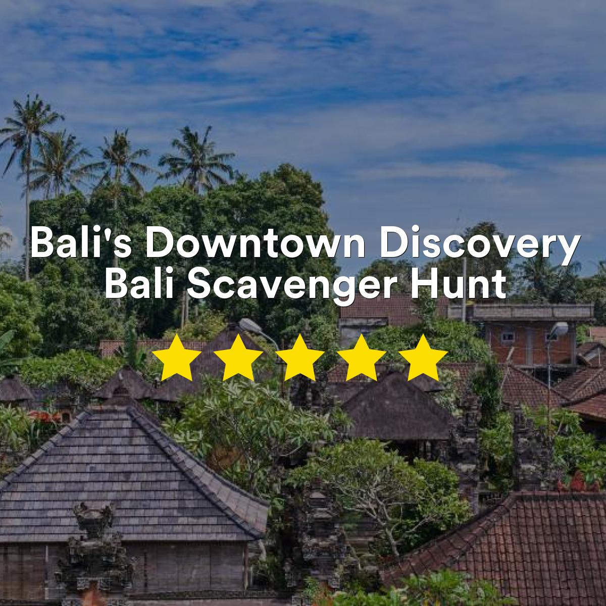 Bali Scavenger Hunt: Bali's Downtown Discovery | Let's Roam