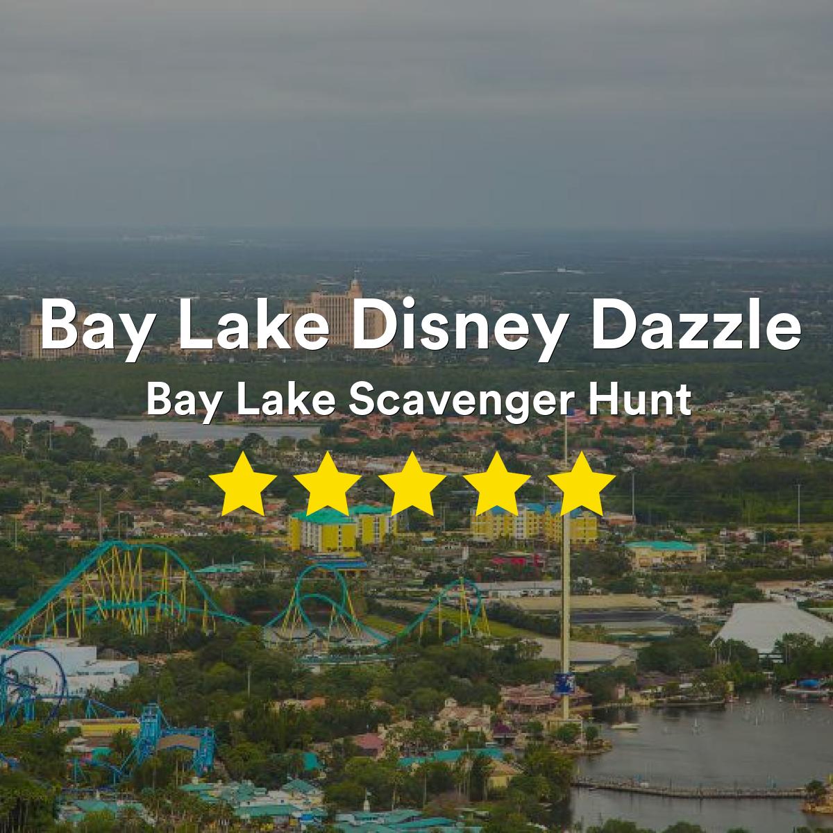 Bay Lake Scavenger Hunt: Bay Lake Disney Dazzle