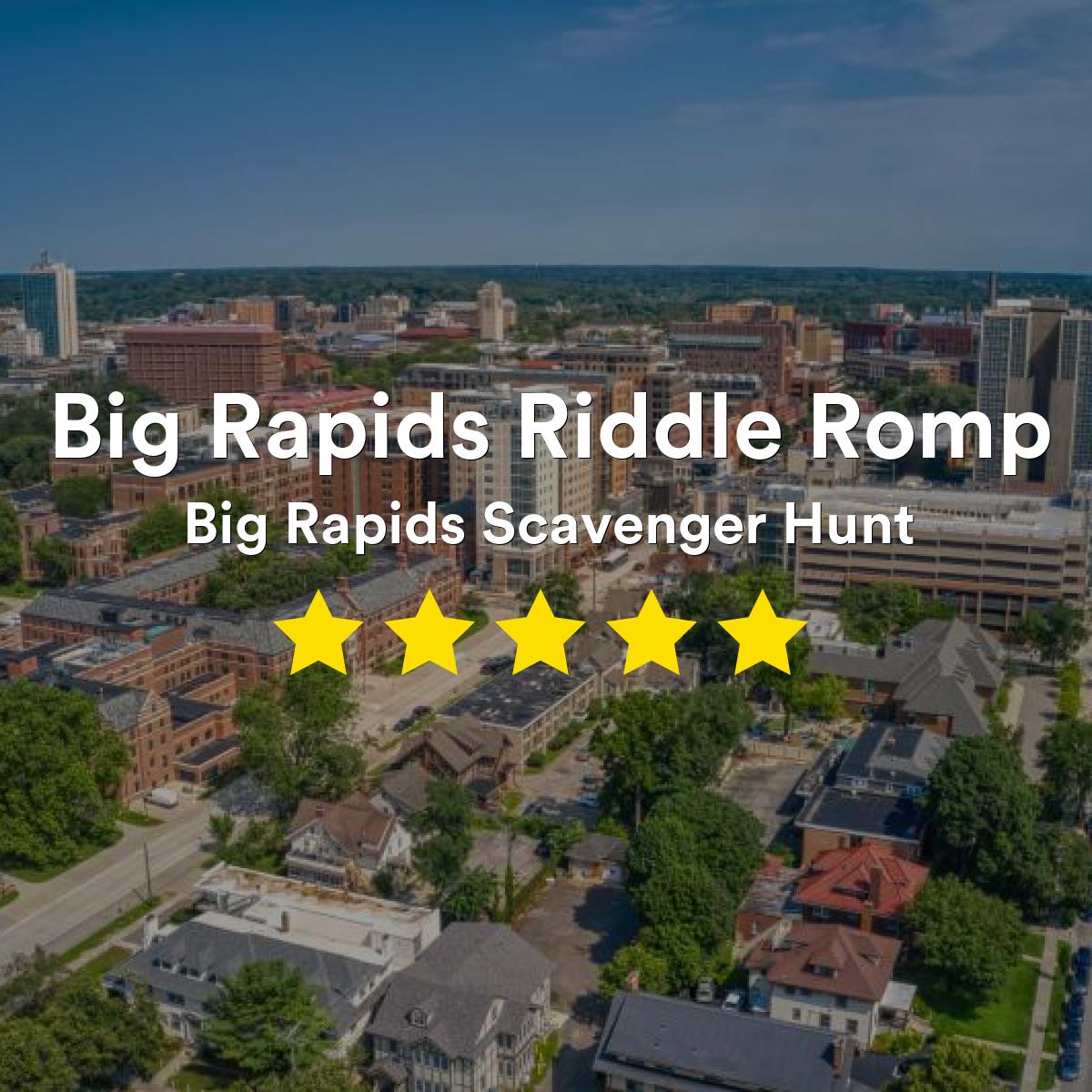 Big Rapids Scavenger Hunt: Big Rapids Riddle Romp