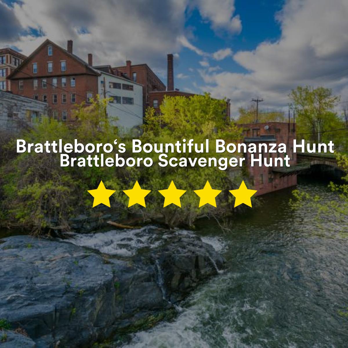 Brattleboro Scavenger Hunt: Brattleboro‘s Bountiful Bonanza Hunt