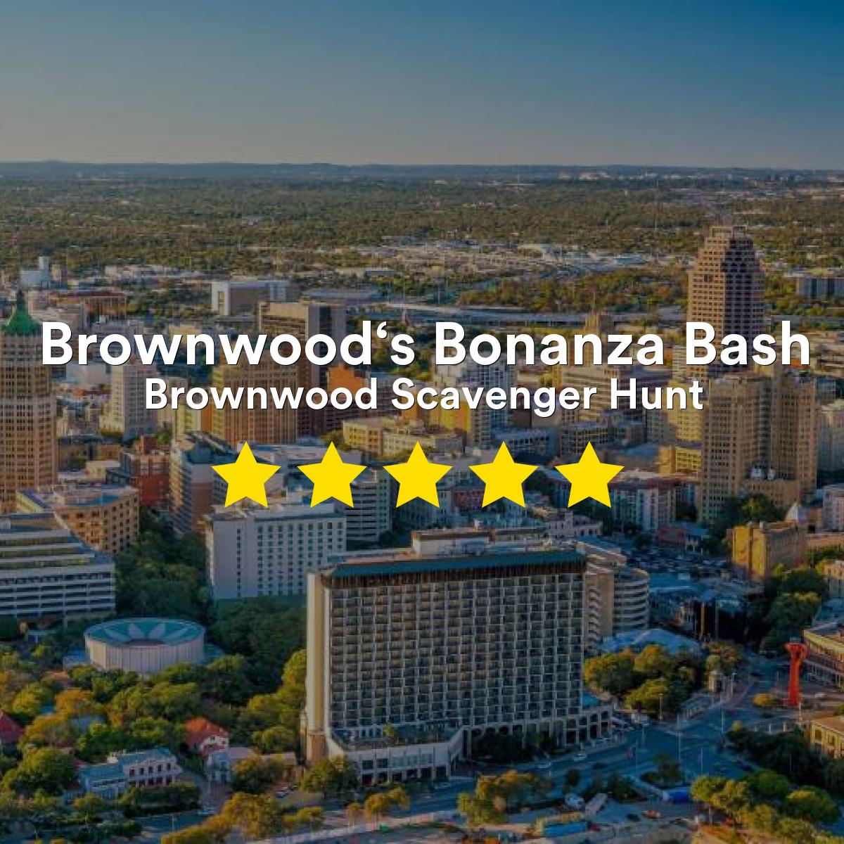 Brownwood Scavenger Hunt: Brownwood‘s Bonanza Bash