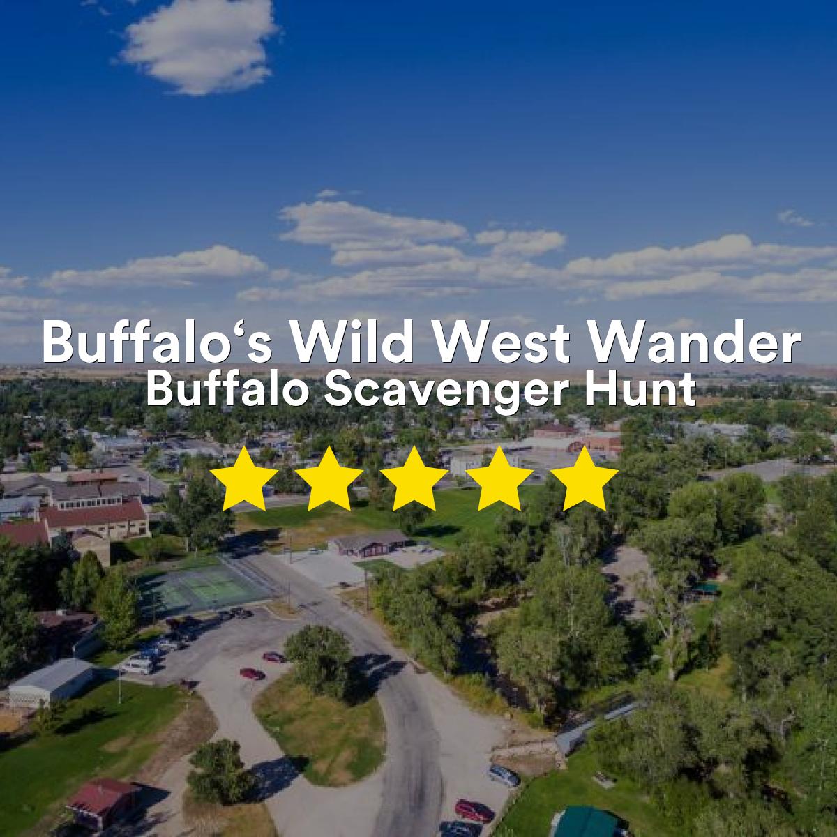 Buffalo Wyoming Scavenger Hunt: Buffalo‘s Wild West Wander