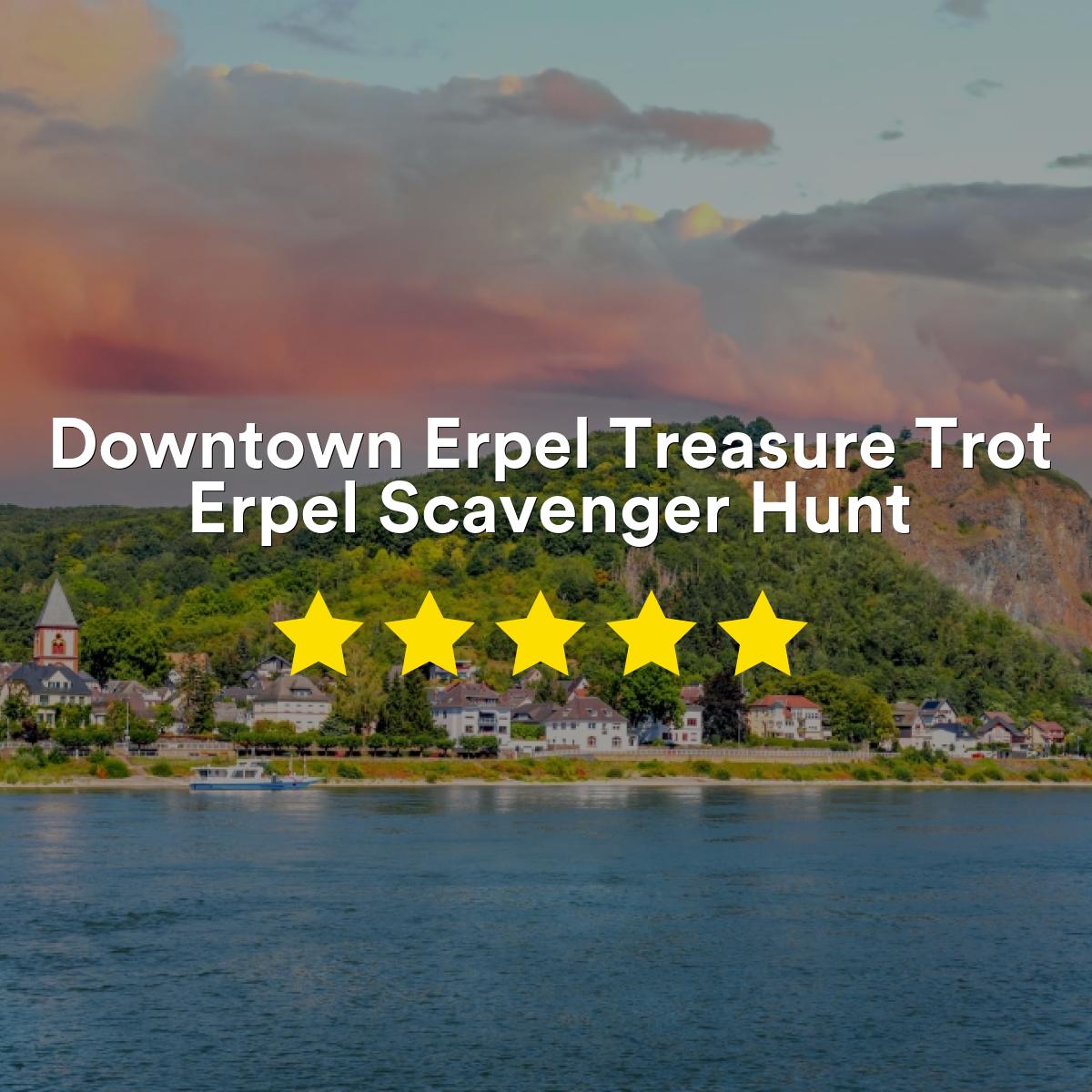 Erpel Scavenger Hunt: Downtown Erpel Treasure Trot