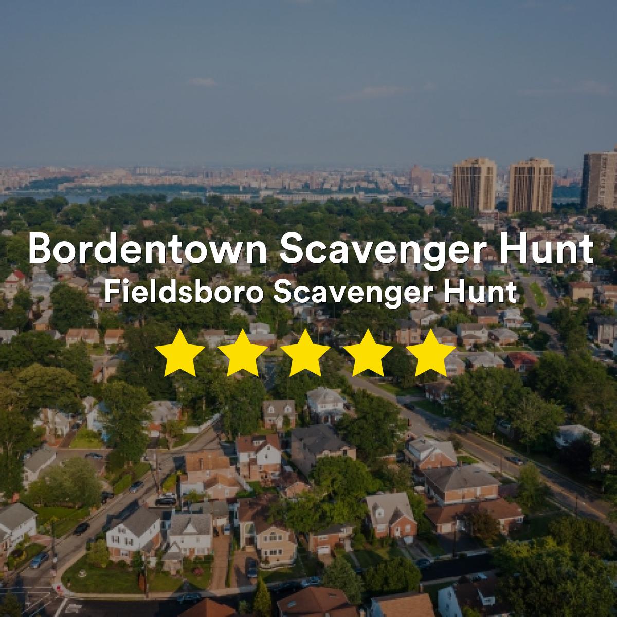 Fieldsboro Scavenger Hunt: Bordentown Scavenger Hunt