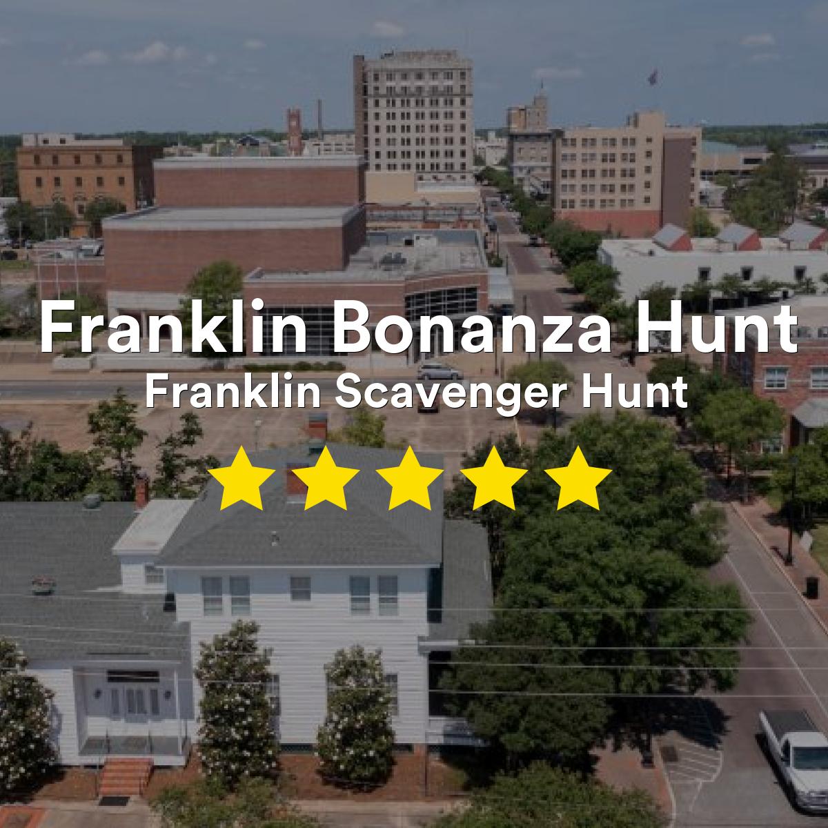 Franklin Louisiana Scavenger Hunt: Franklin Bonanza Hunt