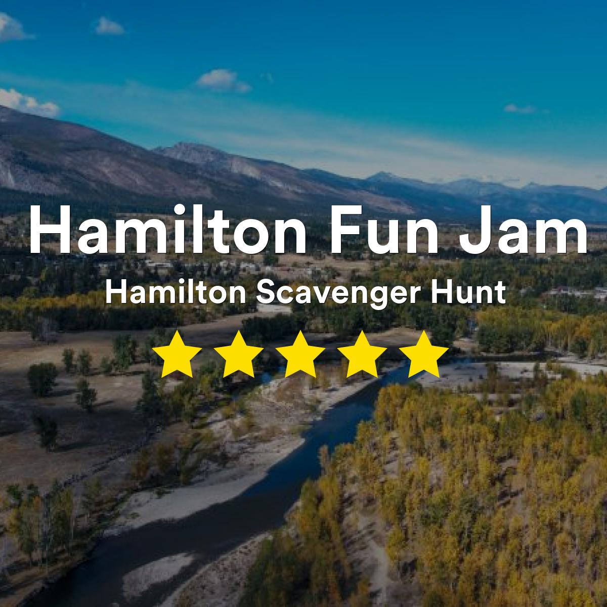 Hamilton Montana Scavenger Hunt: Hamilton Fun Jam