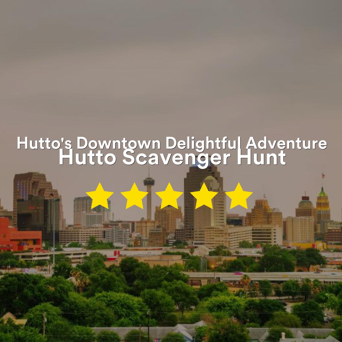 Hutto Scavenger Hunt: Hutto's Downtown Delightful Adventure