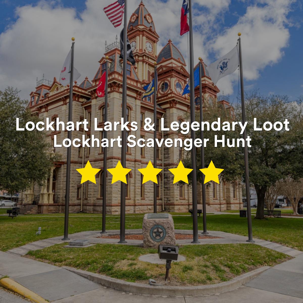 Lockhart Scavenger Hunt: Lockhart Larks & Legendary Loot