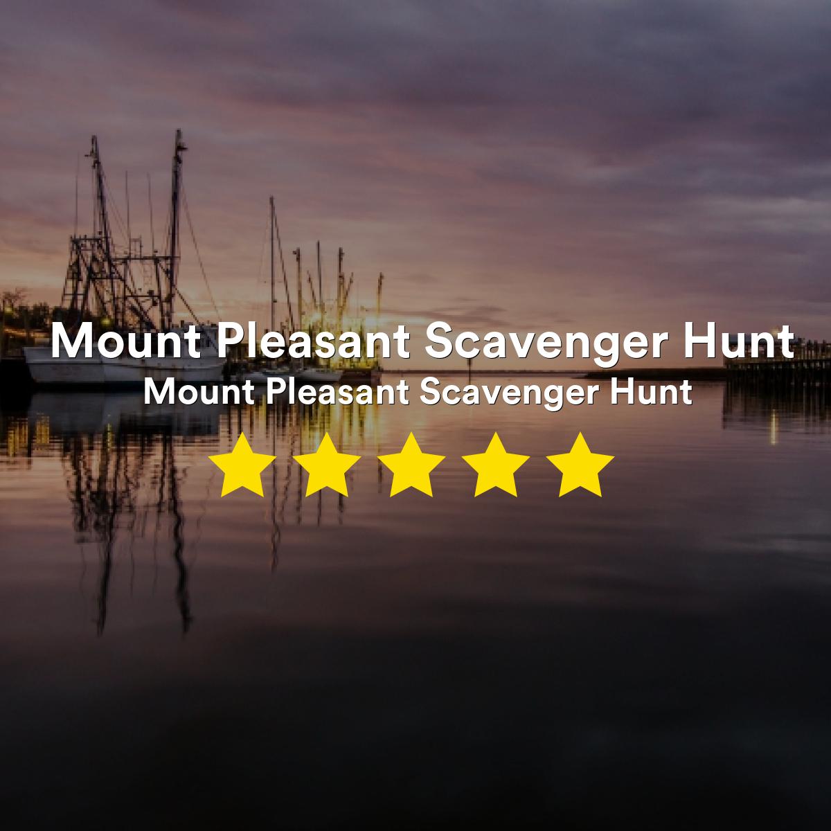 Mount Pleasant South Carolina Scavenger Hunt: Mount Pleasant Scavenger Hunt