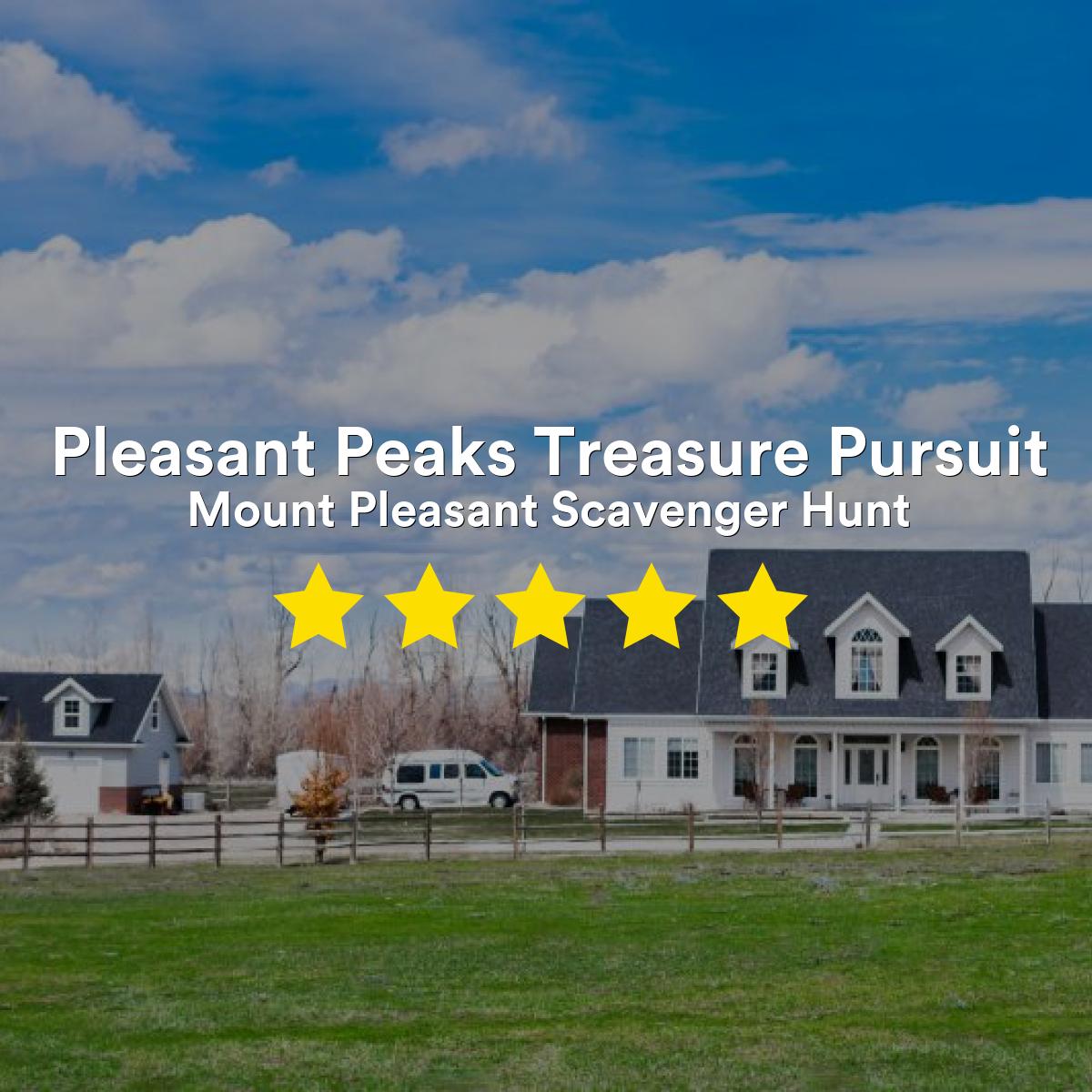 Mount Pleasant Utah Scavenger Hunt: Pleasant Peaks Treasure Pursuit