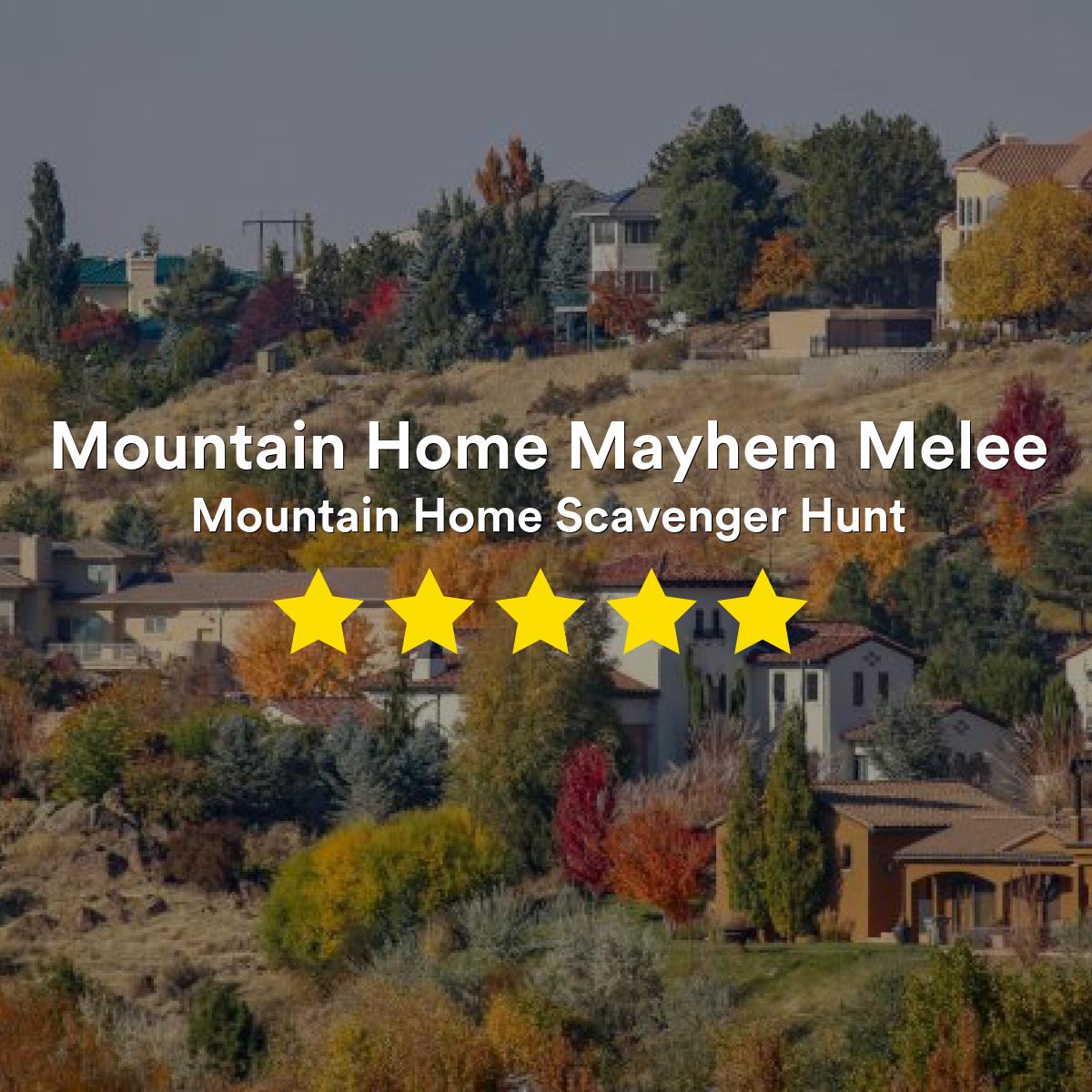 Mountain Home Idaho Scavenger Hunt: Mountain Home Mayhem Melee