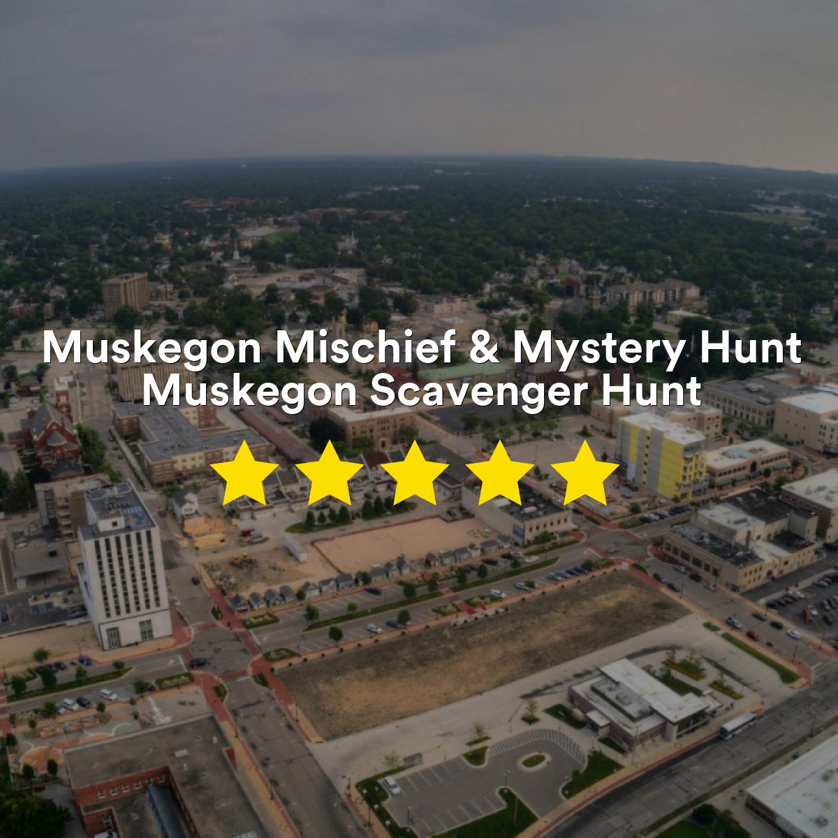 Muskegon Scavenger Hunt: Muskegon Mischief & Mystery Hunt | Let's Roam
