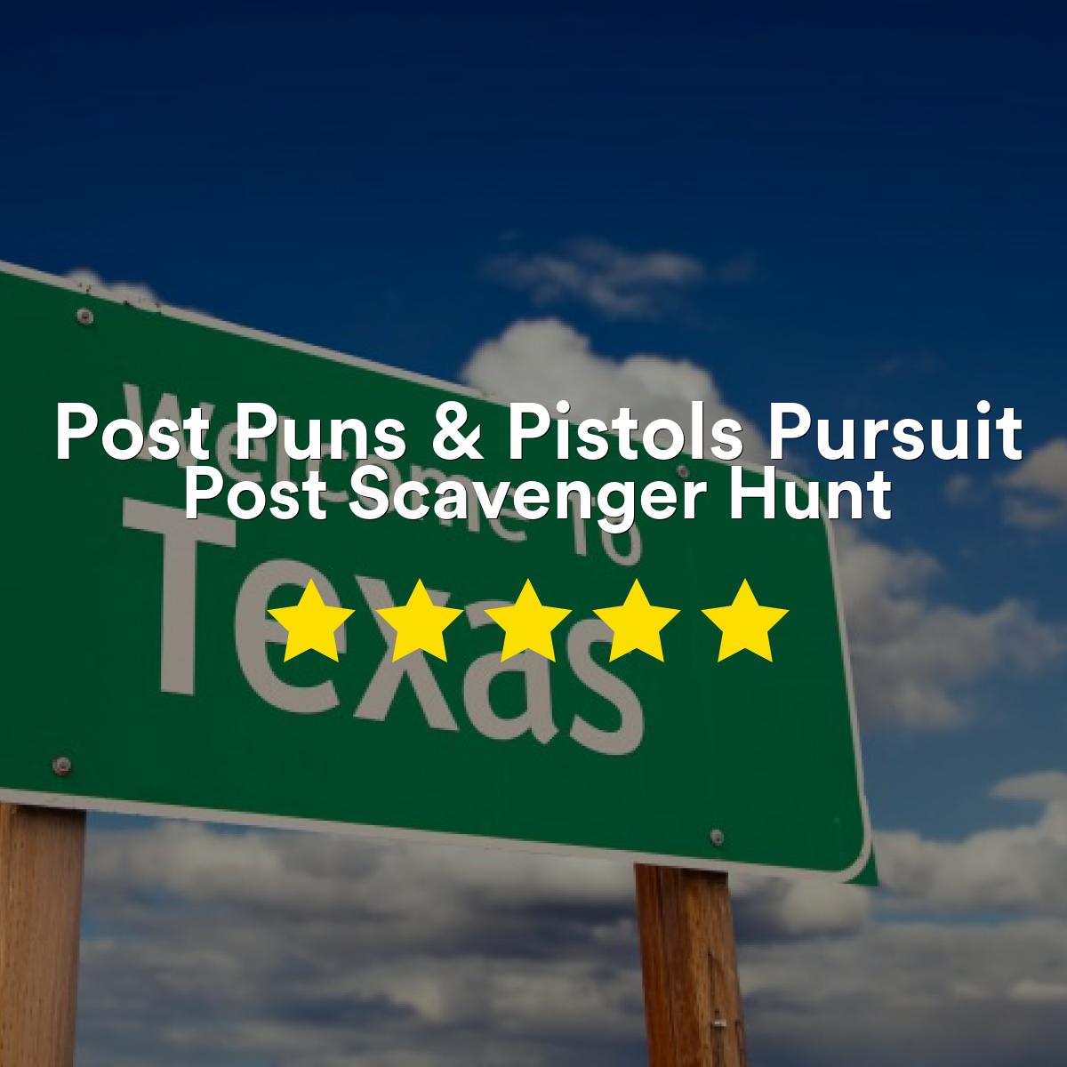 Post Scavenger Hunt: Post Puns & Pistols Pursuit