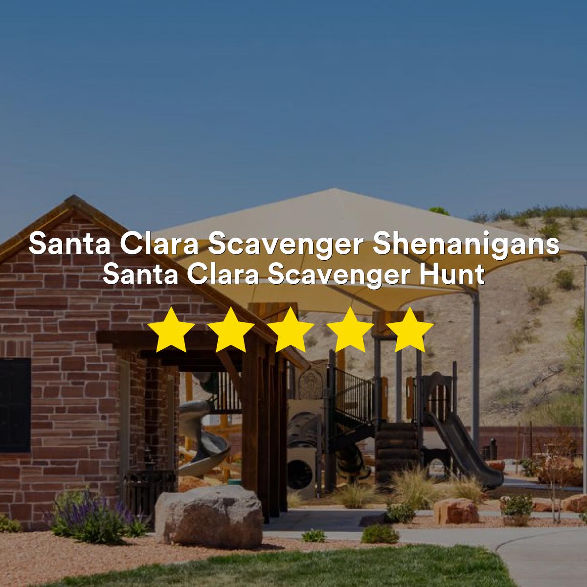 Santa Clara Utah Scavenger Hunt: Santa Clara Scavenger Shenanigans