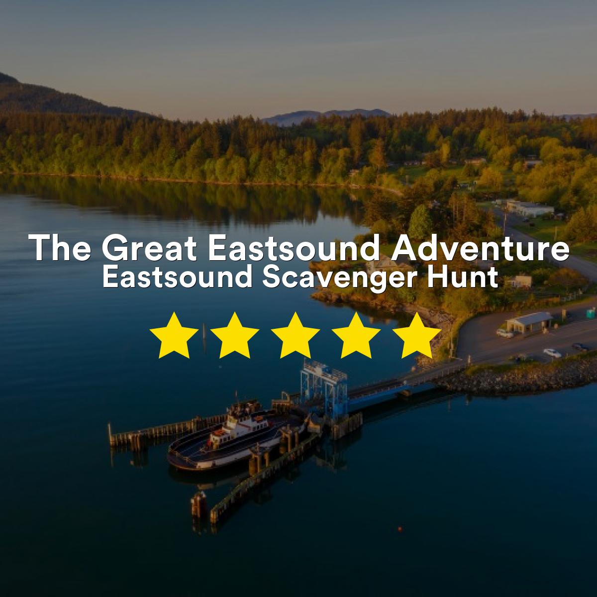 Eastsound Scavenger Hunt: The Great Eastsound Adventure