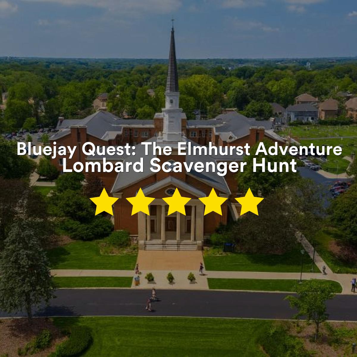 Elmhurst University Scavenger Hunt: Bluejay Quest: The Elmhurst Adventure