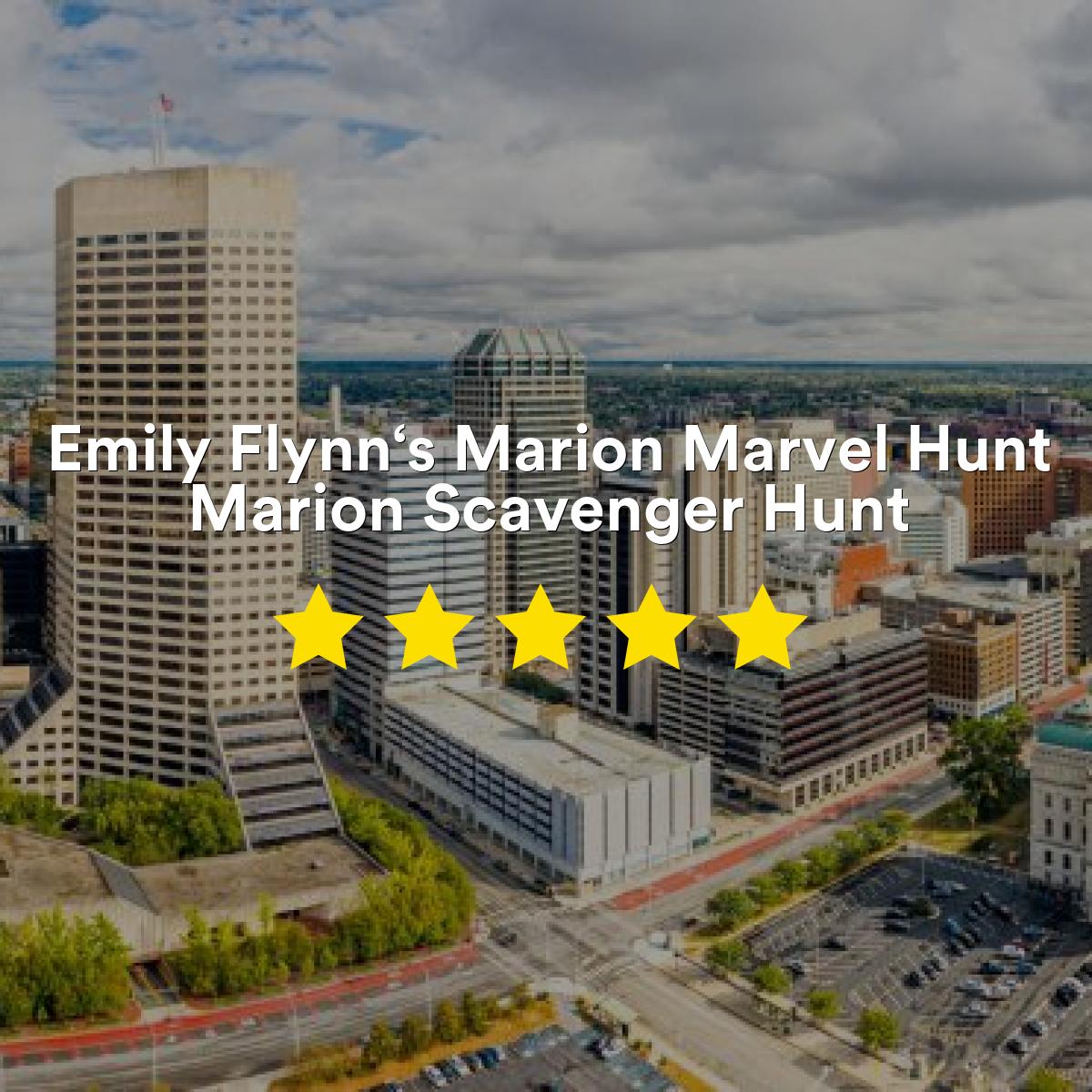 Marion Indiana Scavenger Hunt: Emily Flynn‘s Marion Marvel Hunt