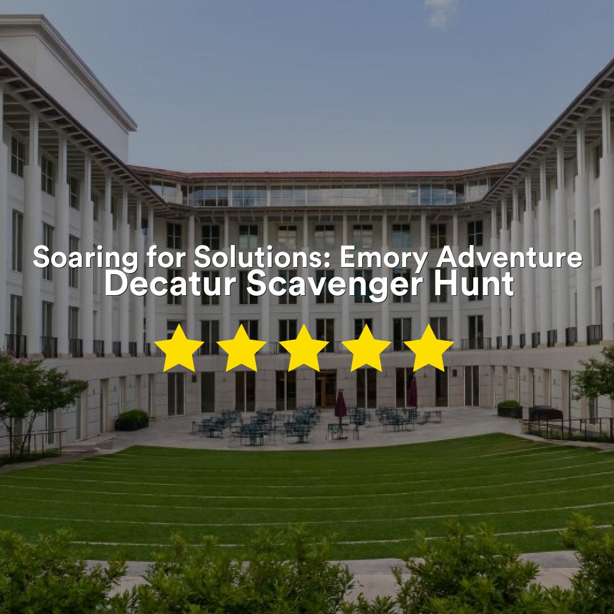 Emory University Scavenger Hunt: Soaring for Solutions: Emory Adventure