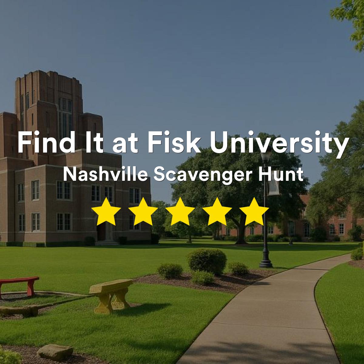 Fisk University Scavenger Hunt: Find It at Fisk University