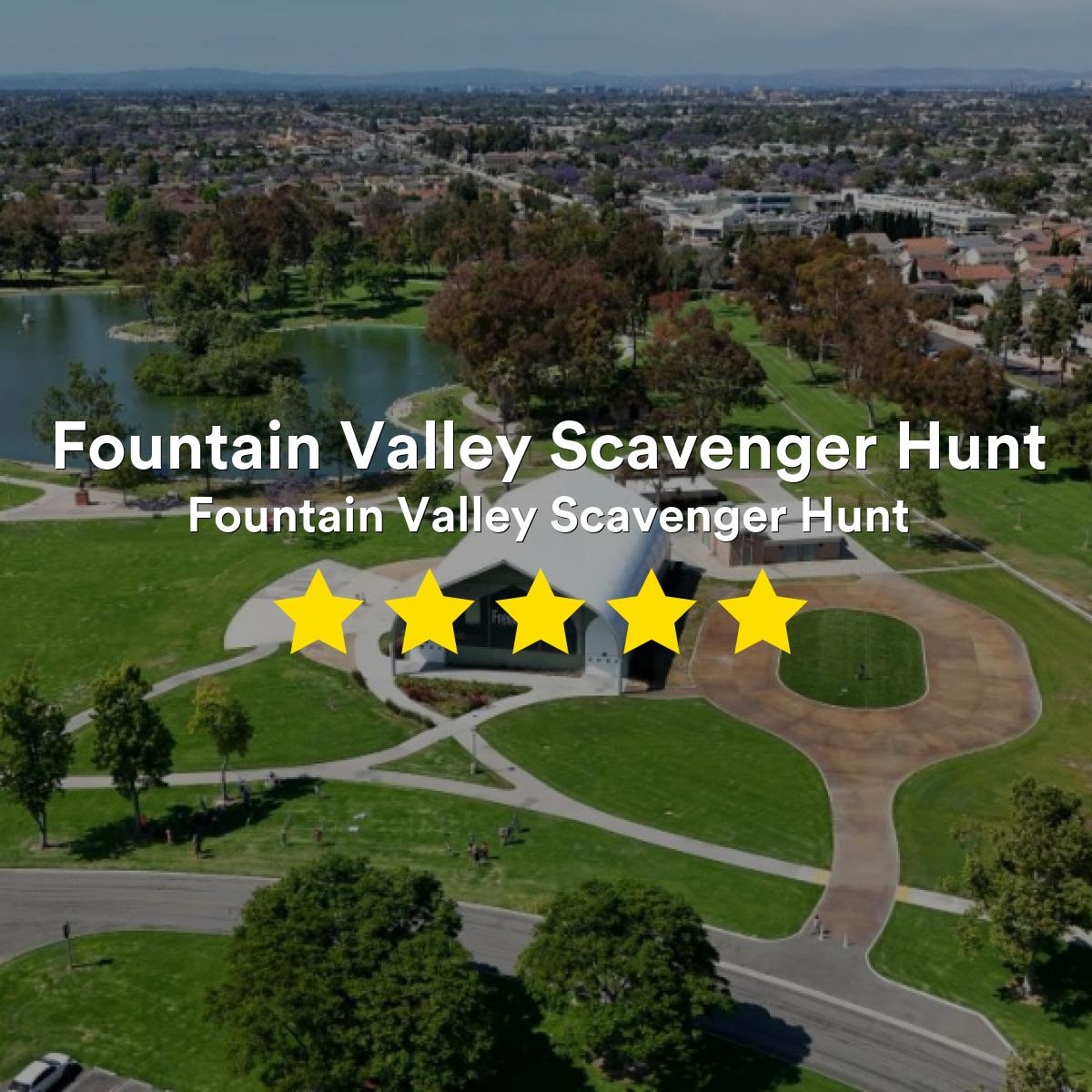 Fountain Valley Scavenger Hunt: Fountain Valley Scavenger Hunt