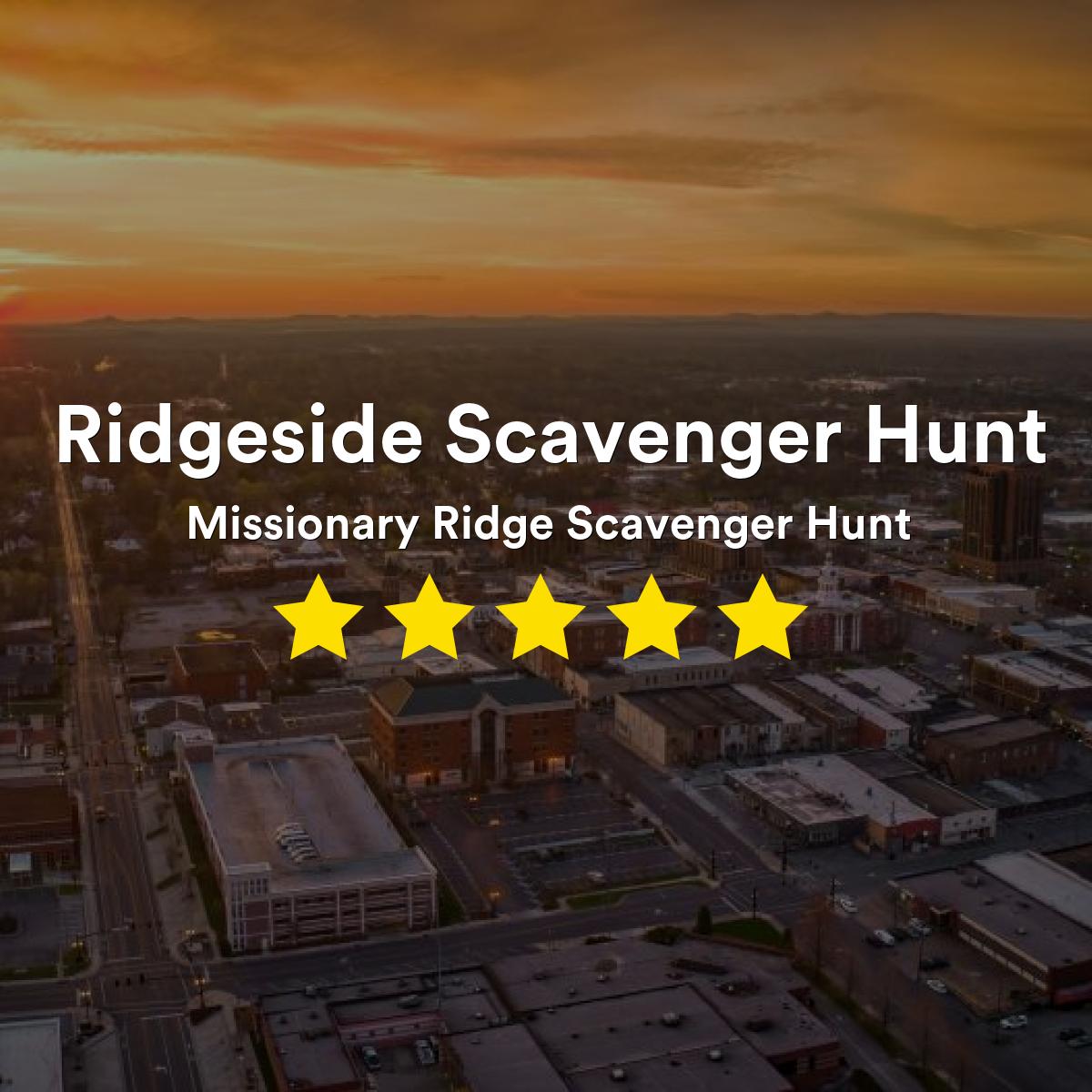 Missionary Ridge Scavenger Hunt: Ridgeside Scavenger Hunt