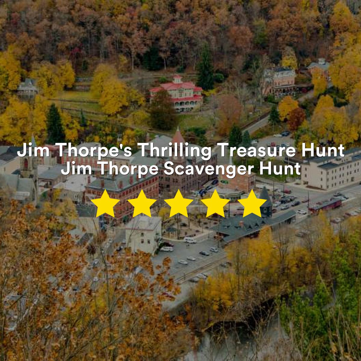 Jim Thorpe Scavenger Hunt: Jim Thorpe's Thrilling Treasure Hunt