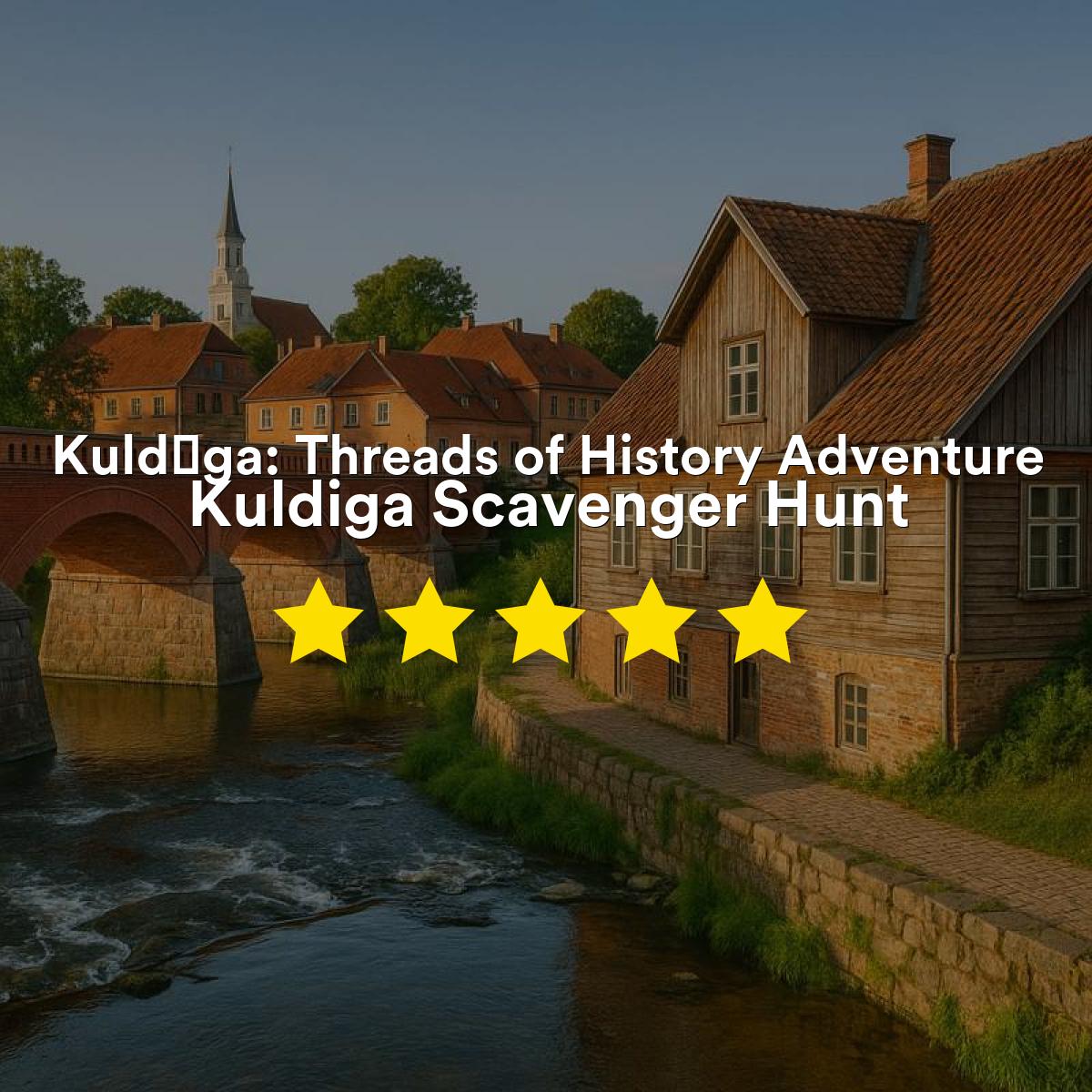 Kuldiga Scavenger Hunt: Kuldīga: Threads of History Adventure